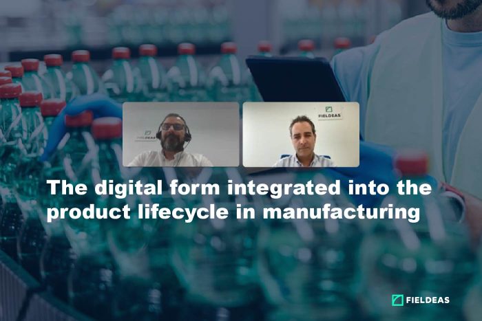 Digital forms in manufacturing processes - FIELDEAS